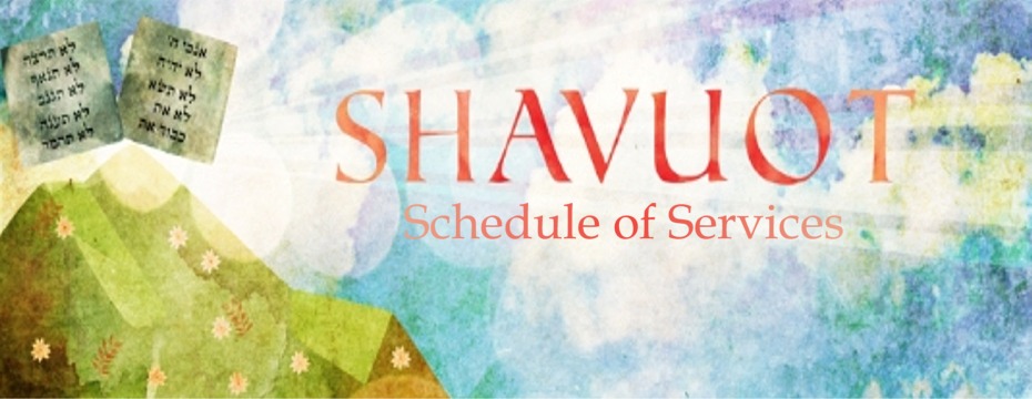Shavuot Schedule of Events & Services - Chabad Jewish Center of Oakland