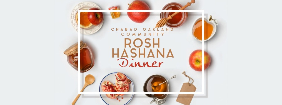 Rosh Hashana Dinner - Chabad Jewish Center of Oakland